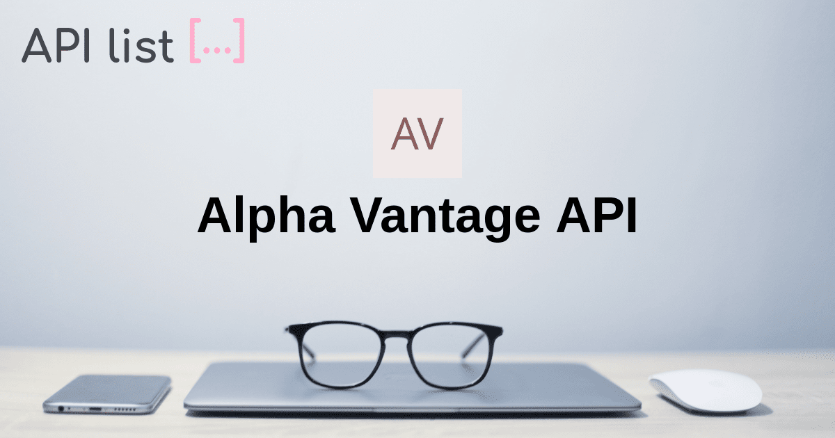 Alpha vantage API | APIList.fun