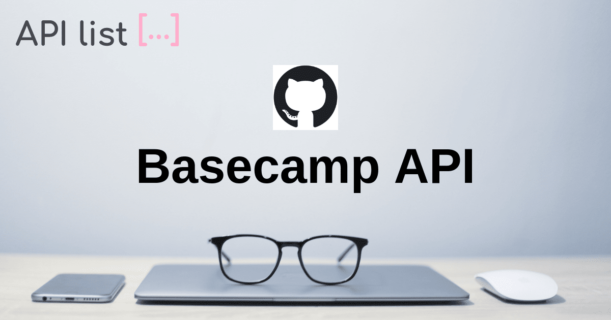 Basecamp API API | APIList.fun