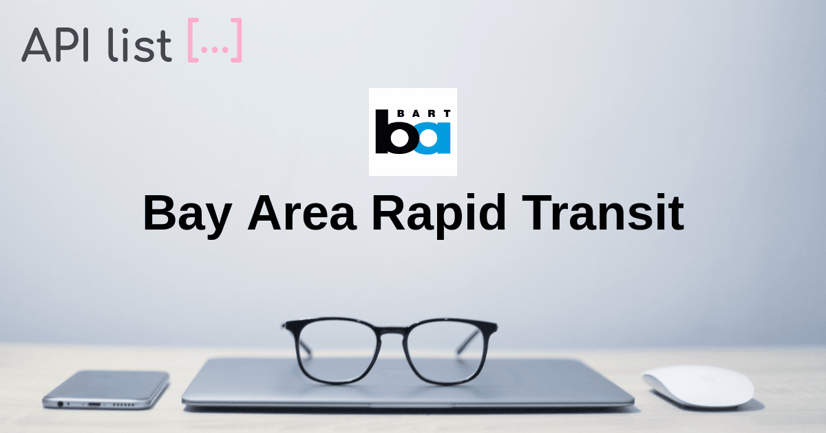 Bay area rapid transit API | APIList.fun