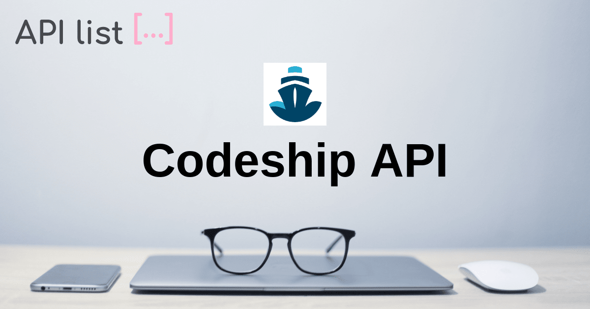 Codeship API | APIList.fun Codeship API | APIList.fun