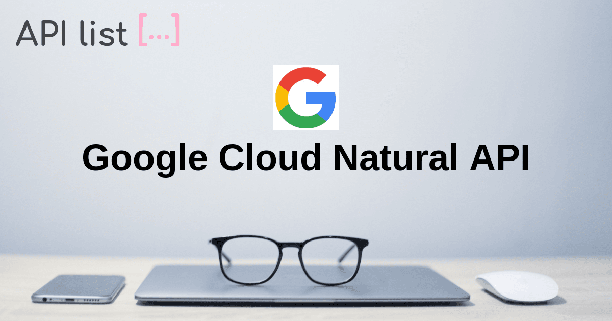 Google cloud natural API | APIList.fun Google cloud natural API | APIList.fun
