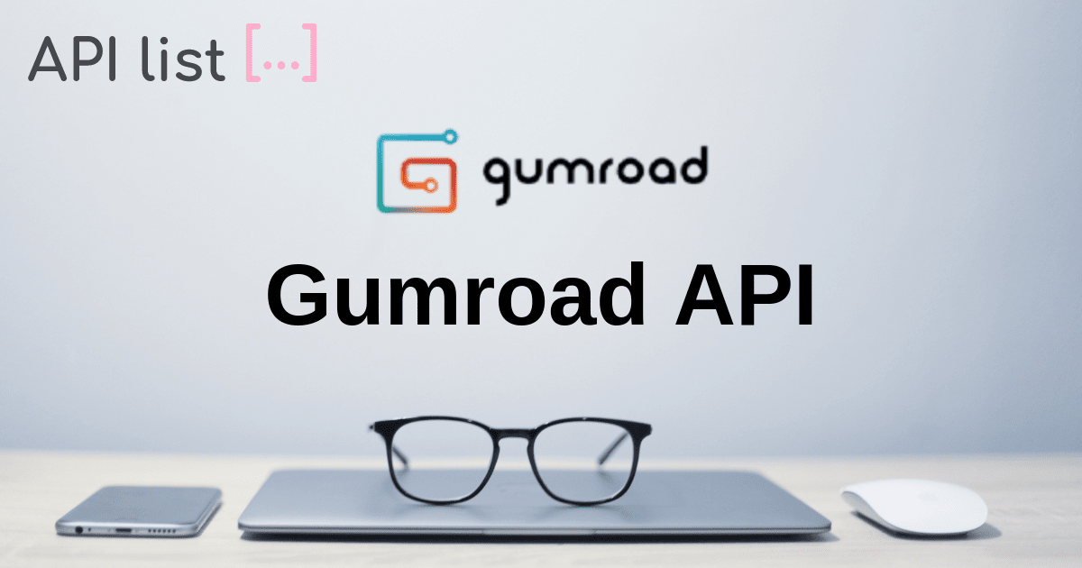 Gumroad API | APIList.fun
