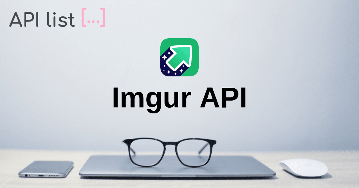Imgur API | APIList.fun Imgur API | APIList.fun