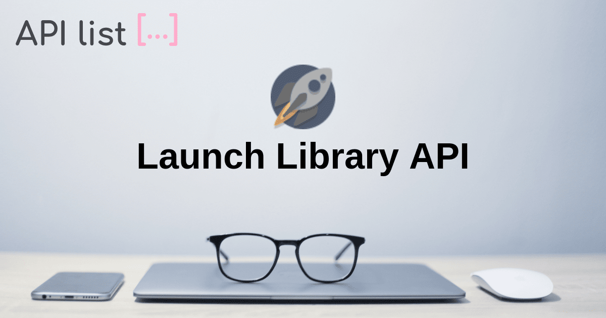 Launch library API | APIList.fun
