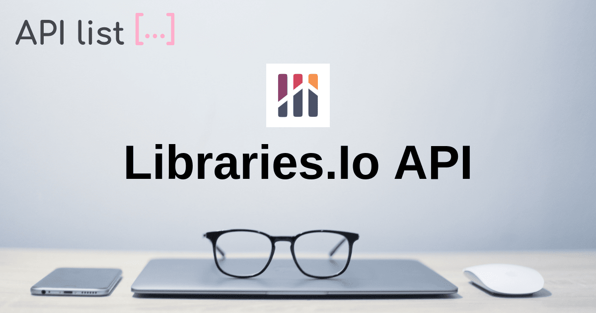 Libraries.io API | APIList.fun