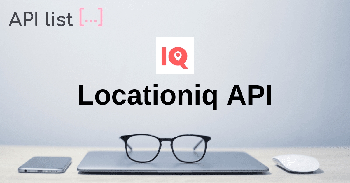 Locationiq API | APIList.fun