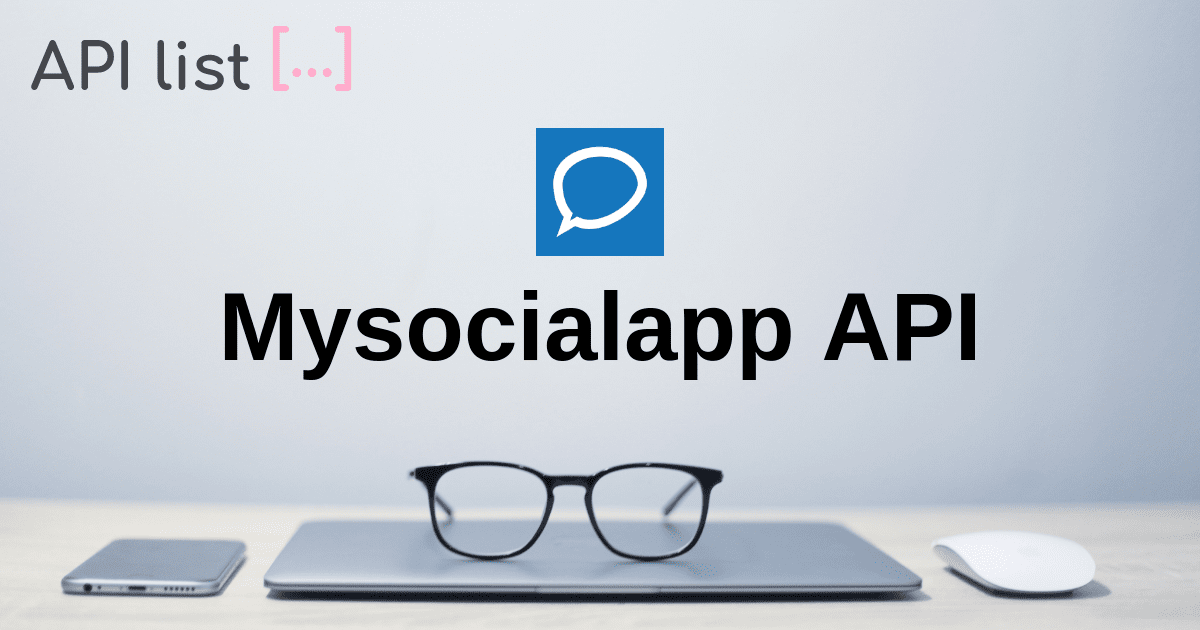 Mysocialapp API | APIList.fun
