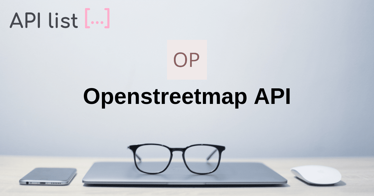 Openstreetmap API APIList fun