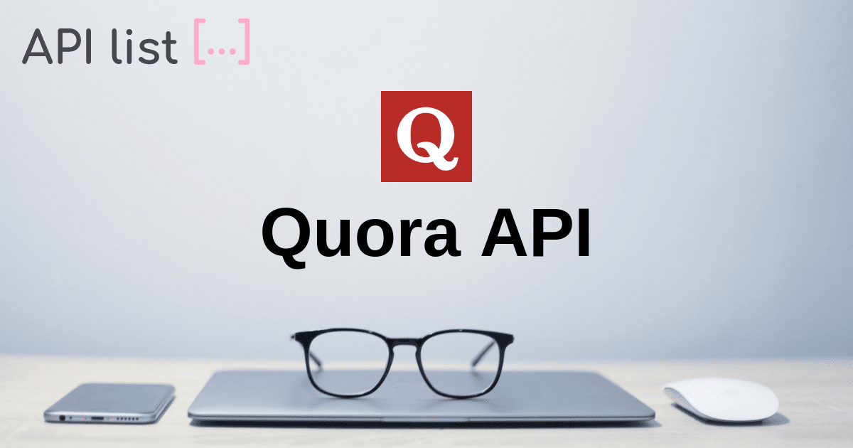 Quora API API | APIList.fun Quora API API | APIList.fun