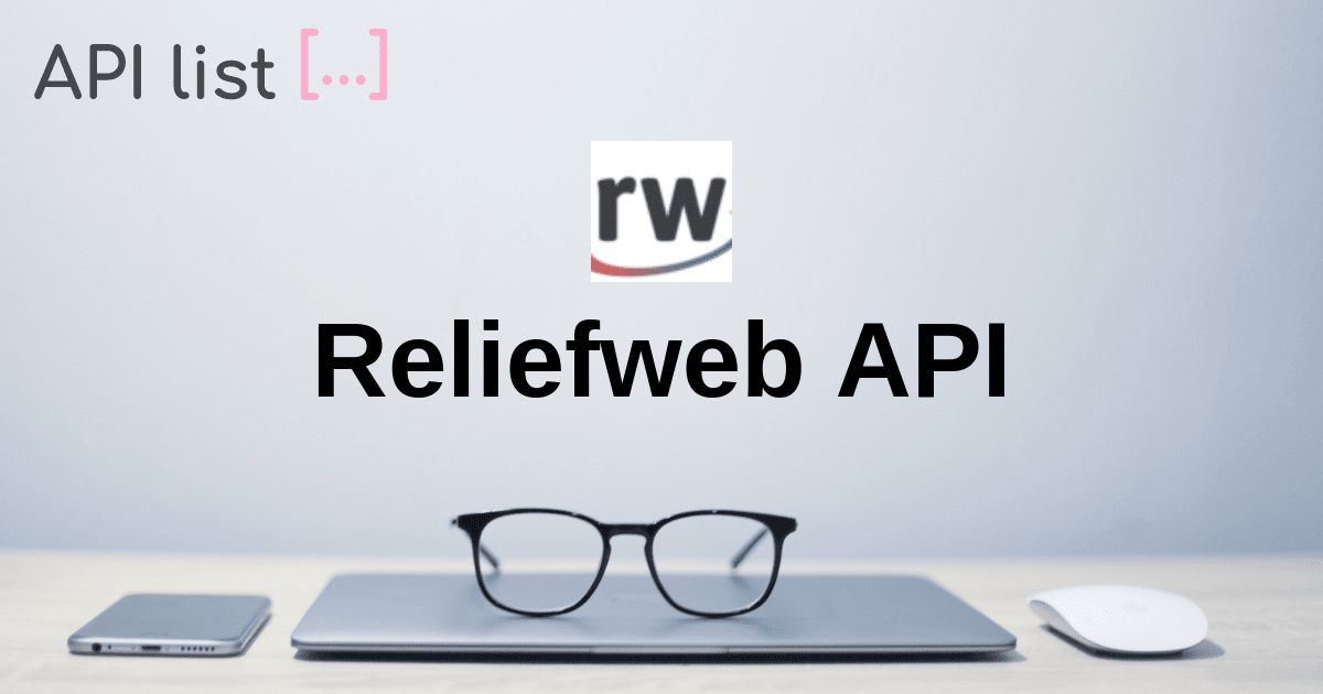 Reliefweb API | APIList.fun