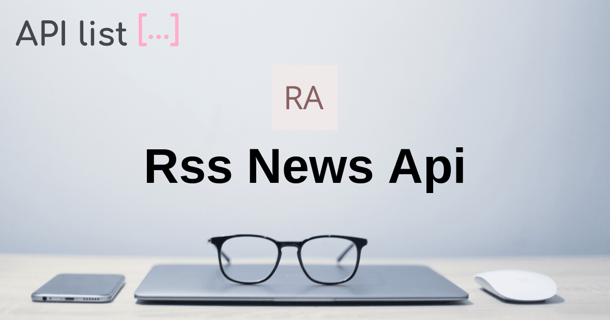 Rss news api API | APIList.fun