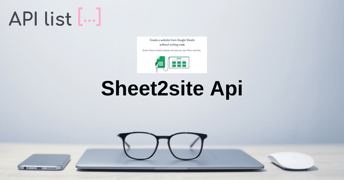Sheet2site api API | APIList.fun