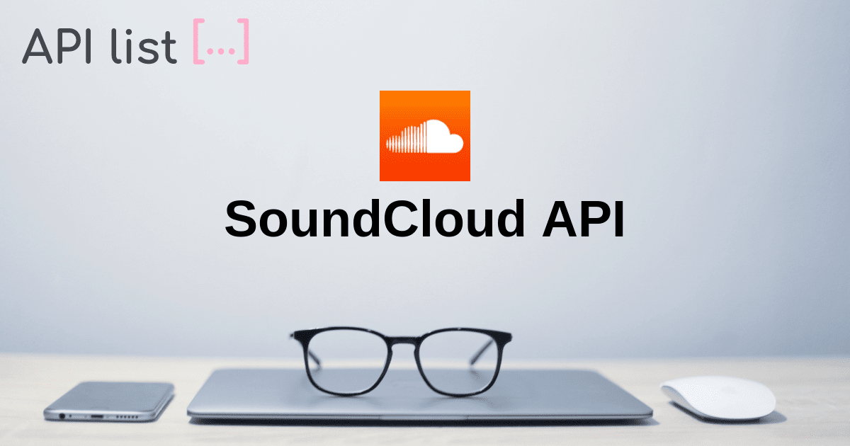 SoundCloud API API | APIList.fun