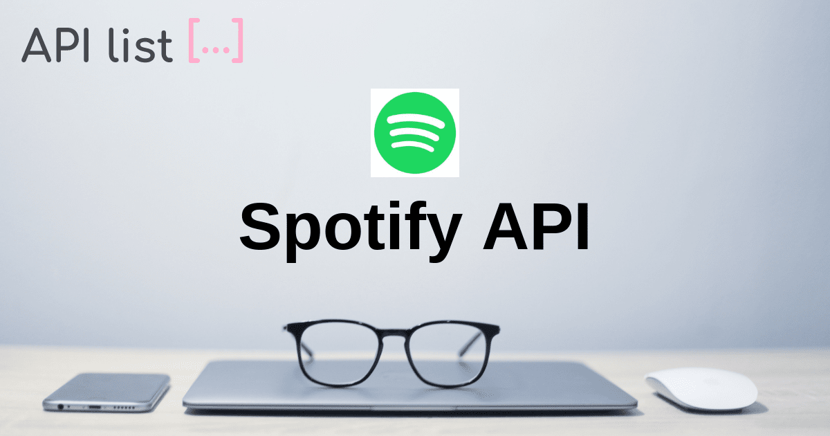 Spotify API | APIList.fun Spotify API | APIList.fun