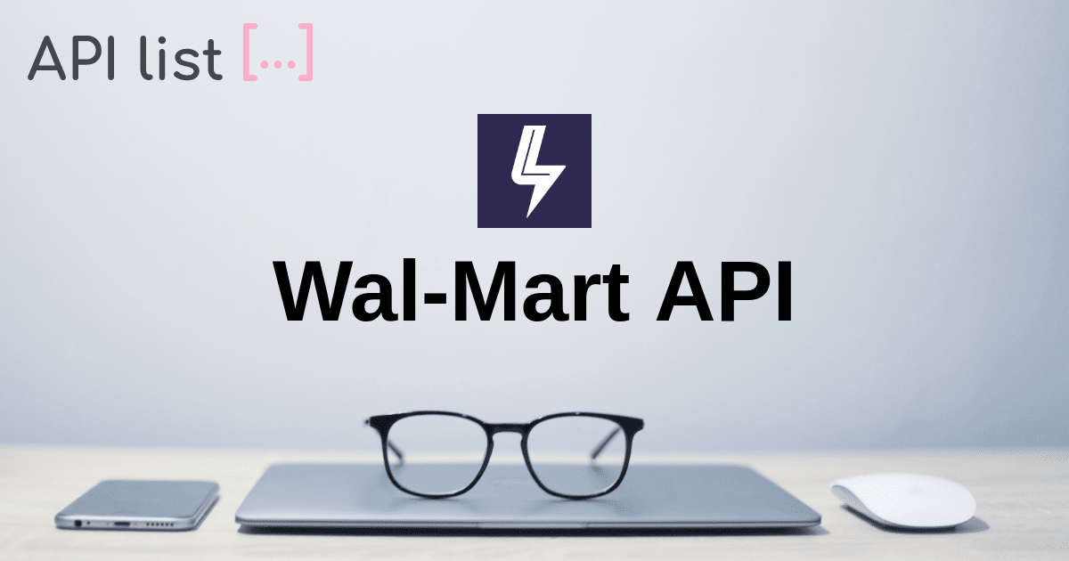 Wal-mart API | APIList.fun