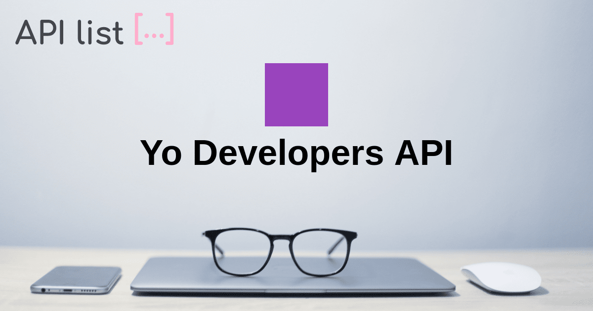 Yo Developers API API | APIList.fun